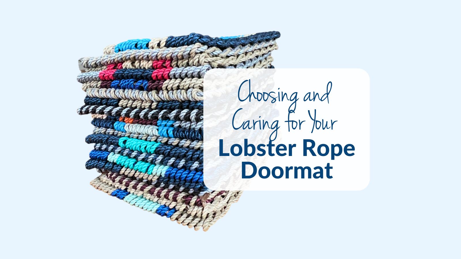Your Guide to Choosing and Caring for Lobster Rope Doormats
